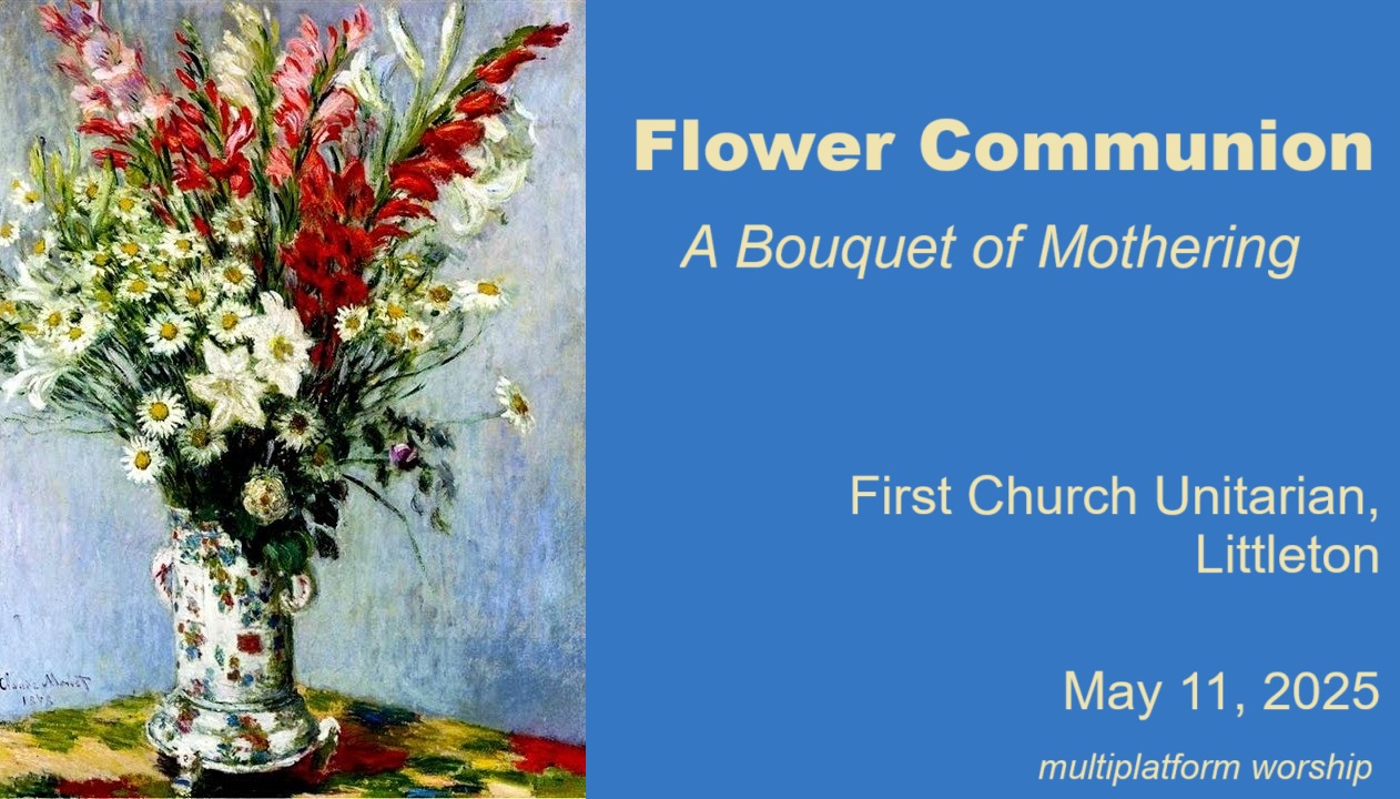 Flower Communion & “A Bouquet of Mothering” – First Church Unitarian